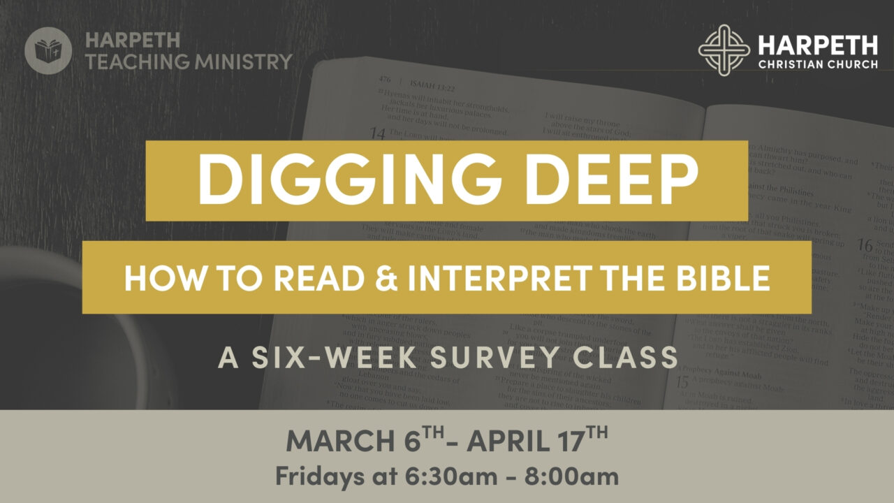 Digging Deep: How To Read and Interpret The Bible